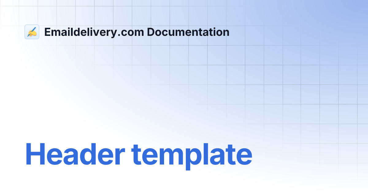 Header template | Emaildelivery.com Documentation
