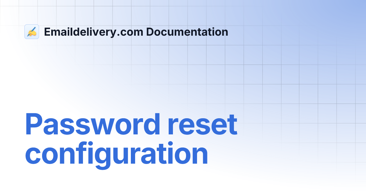 Password reset configuration | Emaildelivery.com Documentation